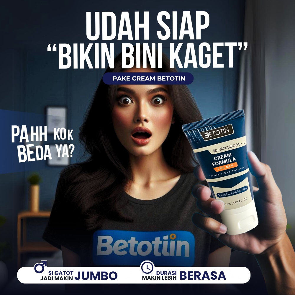 Jual BETOTIN Cream For Men Udah Siap Bikin Kaget [Privasi Aman Terjaga ...