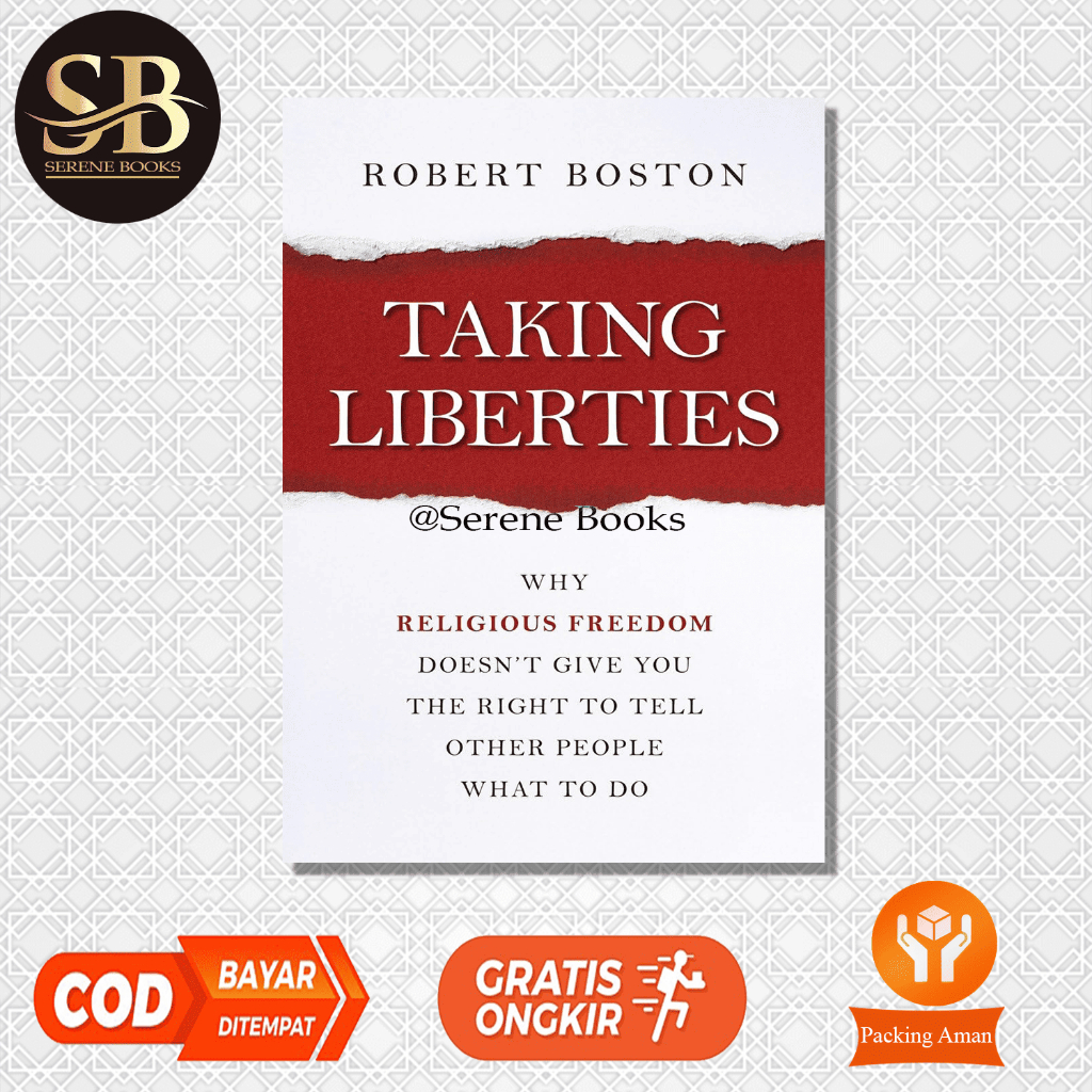 Jual Taking Liberties - Why Religious Freedom Doesn't Give You the ...