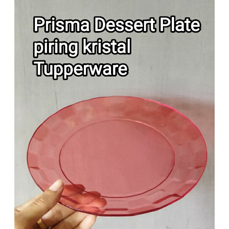 Jual Prisma Dessert Plate (piring kristal) Tupperware Baru | Shopee ...
