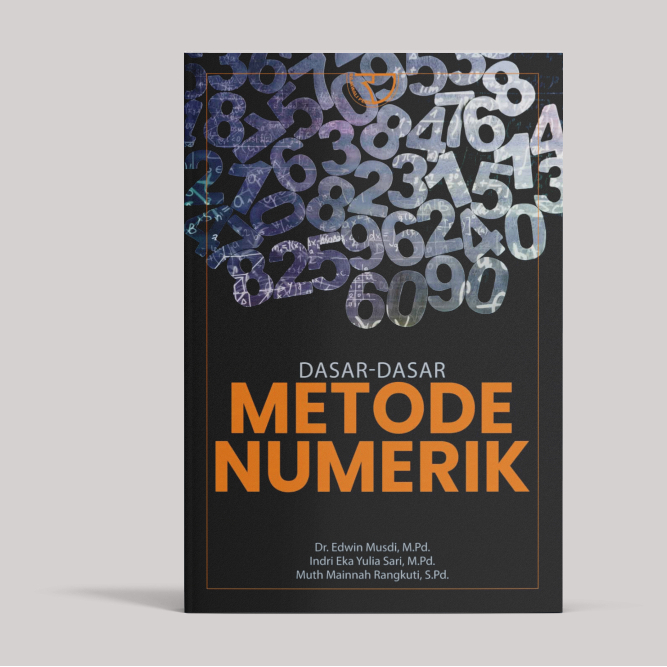 Jual Rajagrafindo Pekanbaru Buku Dasar – Dasar Metode Numerik – Dr. Edwin Musdi, M.Pd.; Indri ...