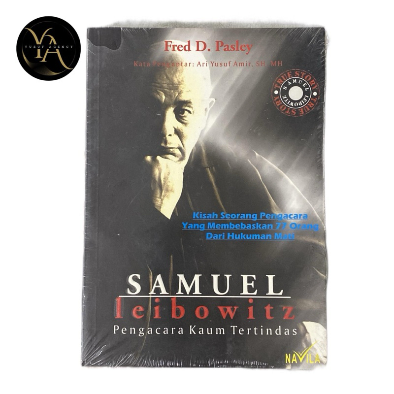 Jual SAMUEL LEIBOWITZ PENGACARA KAUM TERTINDAS FRED PASLEY TRUE STORY KISAH SEORANG PENGACARA ...