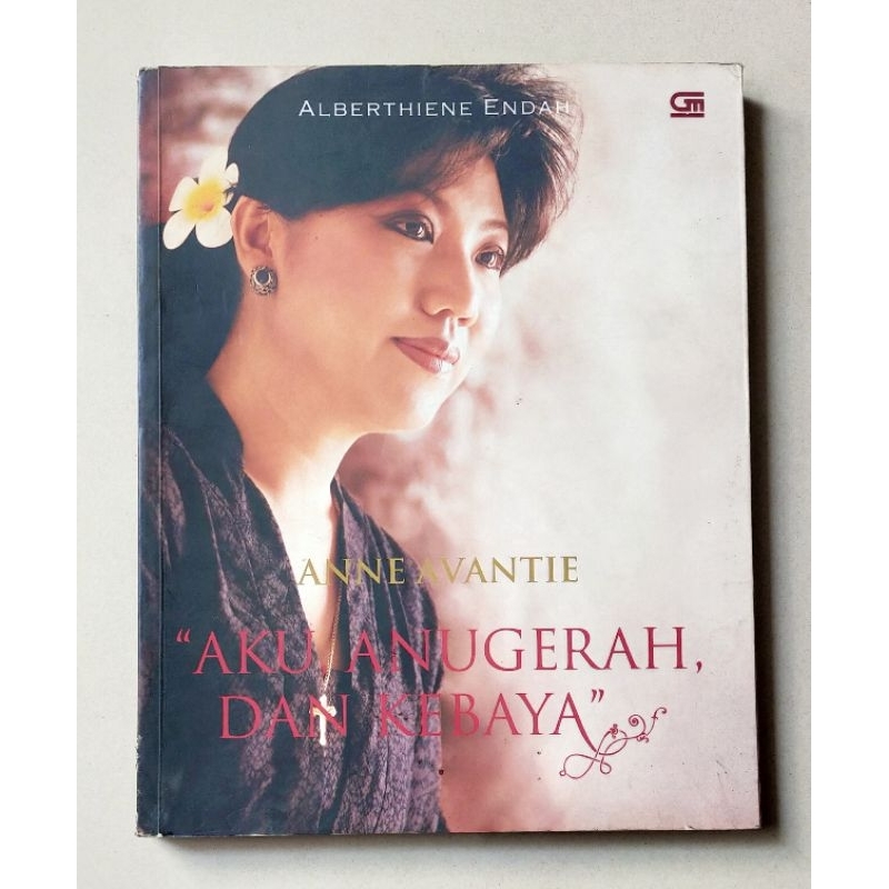 Jual Buku Biografi Anne Avantie : Aku, Anugerah, dan Kebaya - Bertanda ...