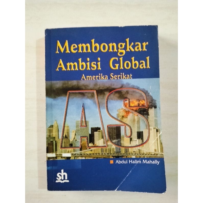 Jual MEMBONGKAR AMBISI GLOBAL AMERIKA SERIKAT - ABDUL HALIM MAHALLY ...