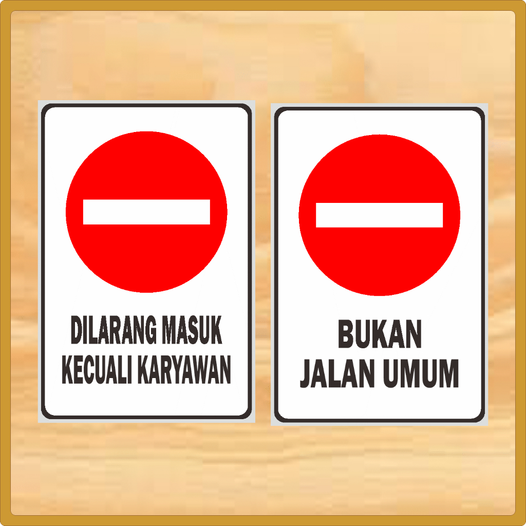 Jual Stiker Pintu Dilarang Masuk Selain Karyawan / Bukan Jalan Umum ...