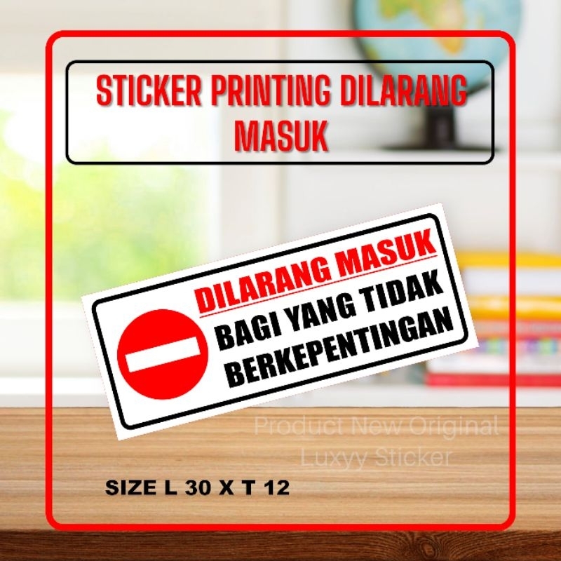 Jual Sticker Stiker Printing Dilarang masuk Stiker Kaca 30cm | Shopee Indonesia