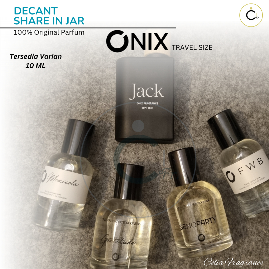 Jual ONIX Decant 10 ml (Share in Jar) – Varian 10ML Travel Size ONIX ...