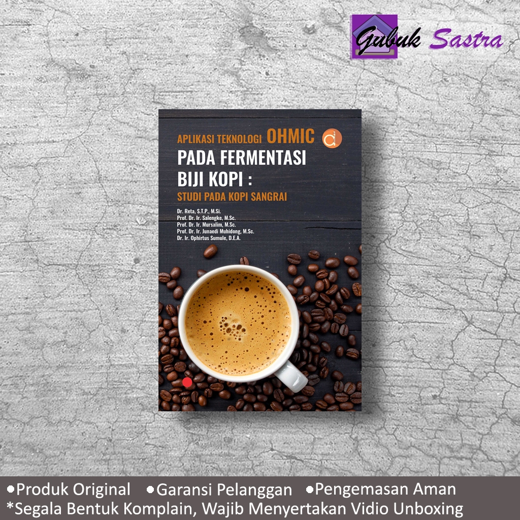 Jual Buku Aplikasi Teknologi Ohmic Pada Fermentasi Biji Kopi: Studi ...