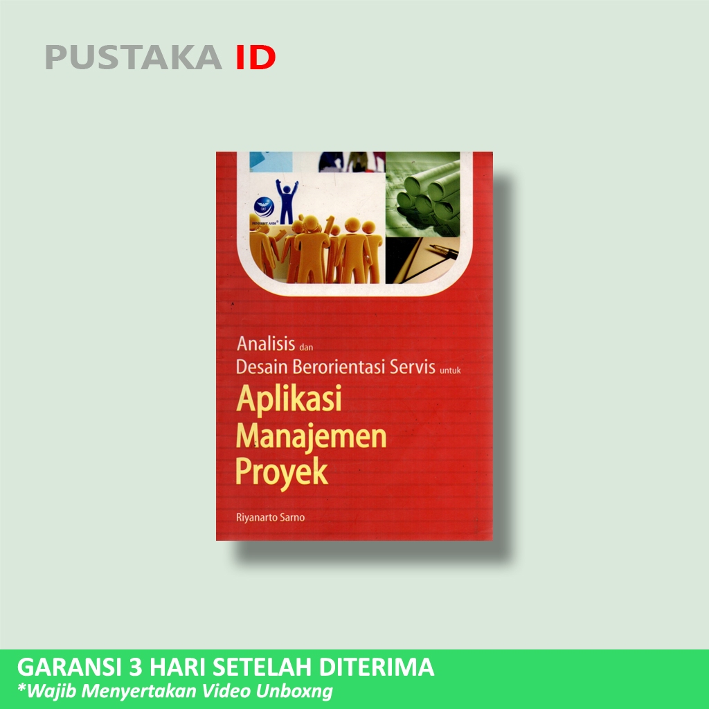 Jual Buku Analisis dan Desain Berorientasi Servis untuk Aplikasi Manajemen Proyek - Riyanarto ...
