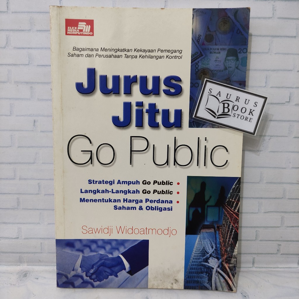 Jual (ORIGINAL) Buku Jurus Jitu Go Public (Sawidji Widoatmodjo ...