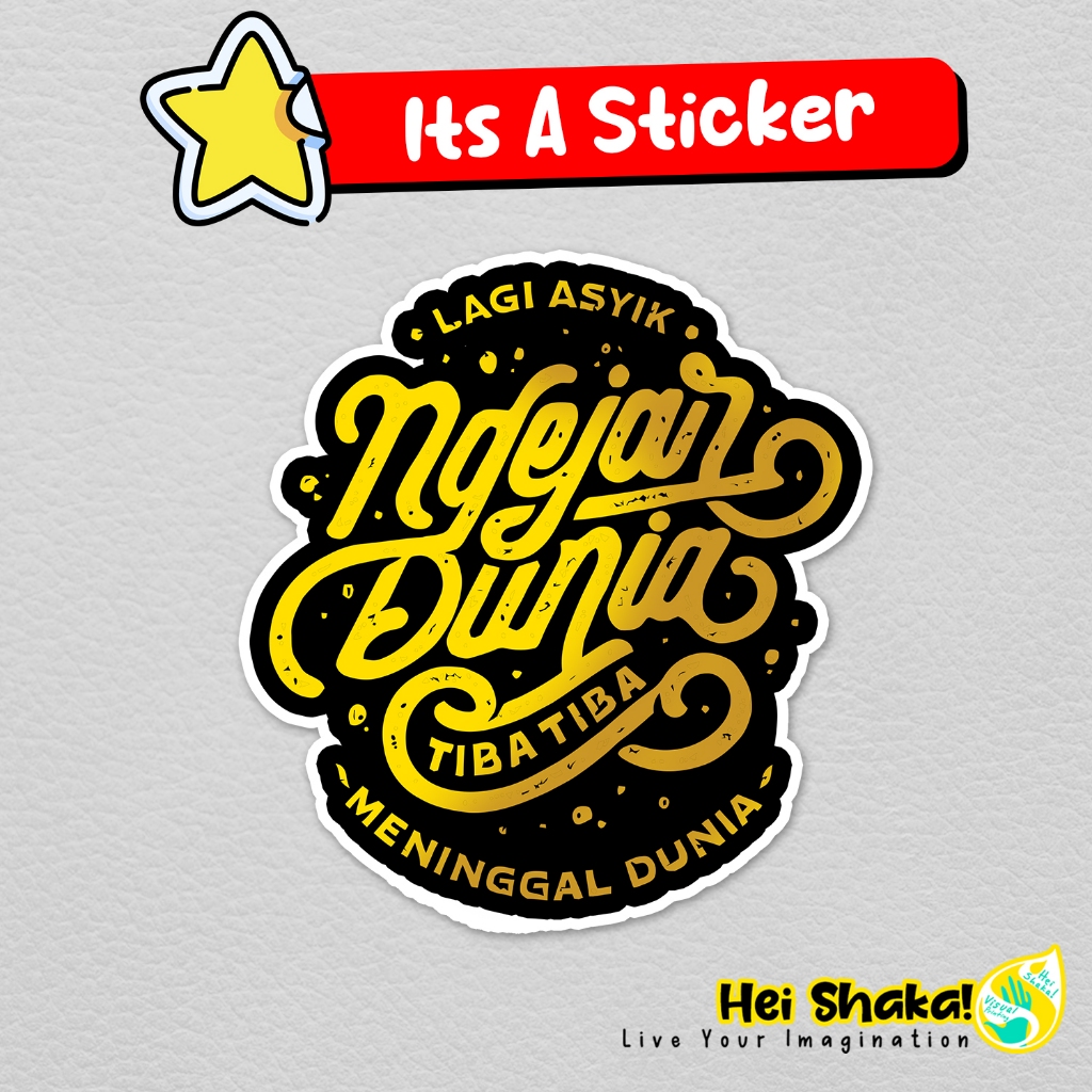 Jual Stiker Lagi Asyik Ngejar Dunia Tiba Tiba Meninggal Dunia Sticker ...