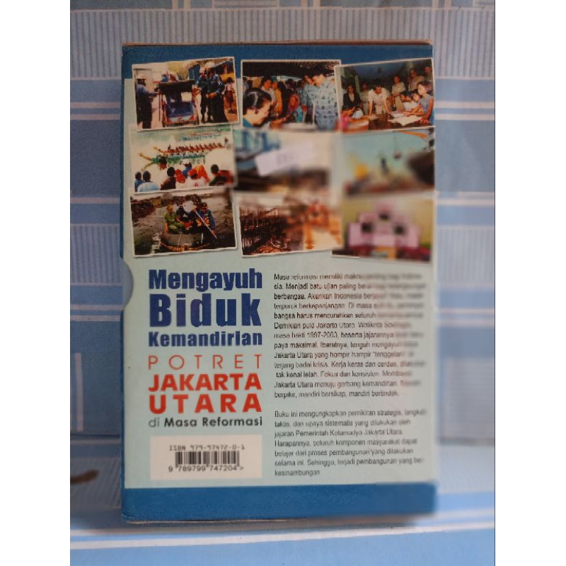 Jual MENGAYUH BIDUK KEMANDIRIAN POTRET JAKARTA UTARA DI MASA REFORMASI ...