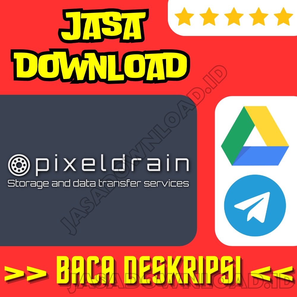 Jual Jasa Convert / Download PIXELDRAIN ke GoogleDrive / Telegram [Per ...