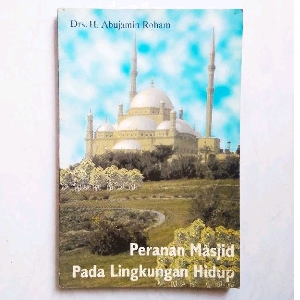 Jual Peranan Masjid Pada Lingkungan Hidup - ORIGINAL | Shopee Indonesia