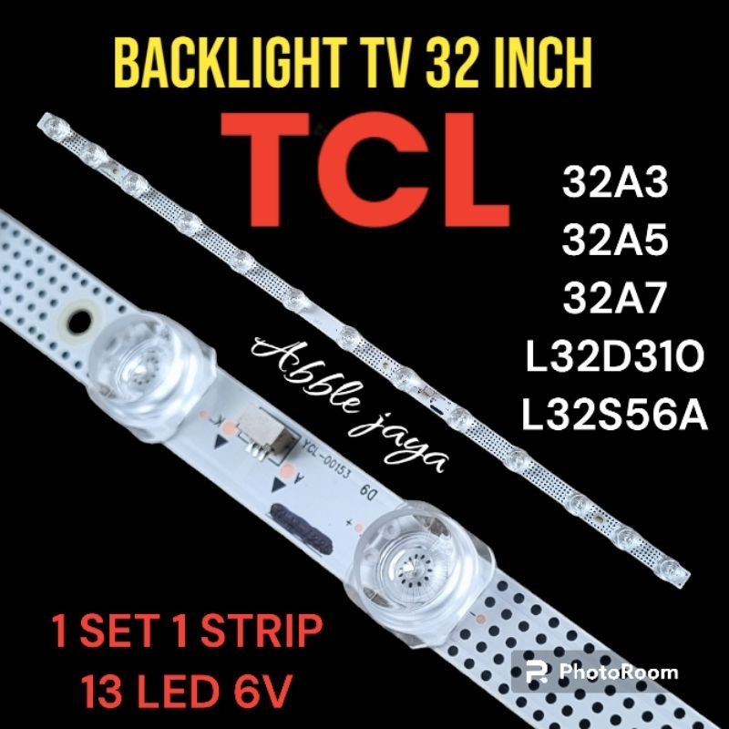Jual BACKLIGHT TV TCL 32 INC 32A3-32A5-32A7-L32D310-L32S56A | Shopee Indonesia