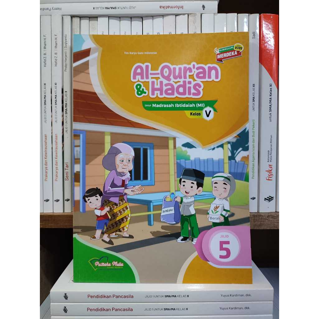 Jual Buku Al Quran dan Hadis Kelas 5 MI Kurikulum Merdeka Pustaka Mulia | Shopee Indonesia