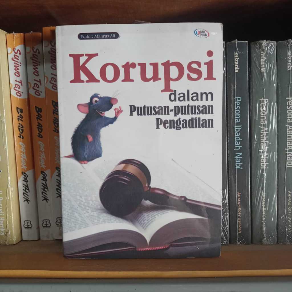 Jual Buku Korupsi Dalam Putusan-Putusan Pengadilan - Mahrus Ali ...