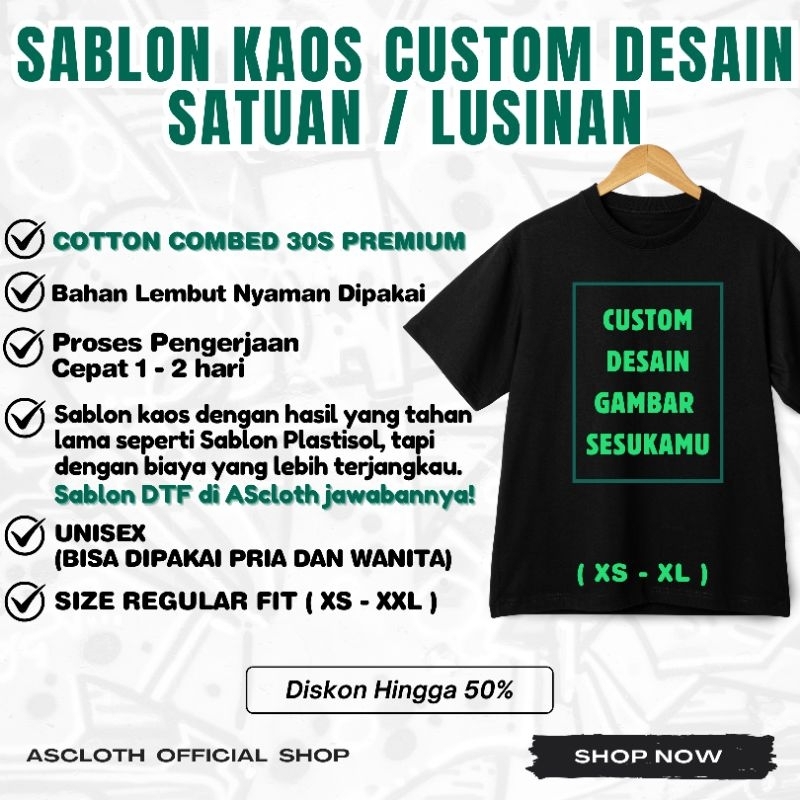 Jual [PROMO AScloth] Sablon Kaos DTF Custom Desain Gambar Sendiri cetak Satuan / Lusinan size S ...