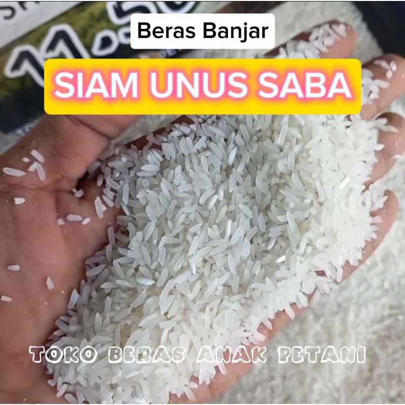 Jual BERAS SIAM UNUS SABA | BERAS BANJAR MURAH | BERAS SIAM, BERAS ...
