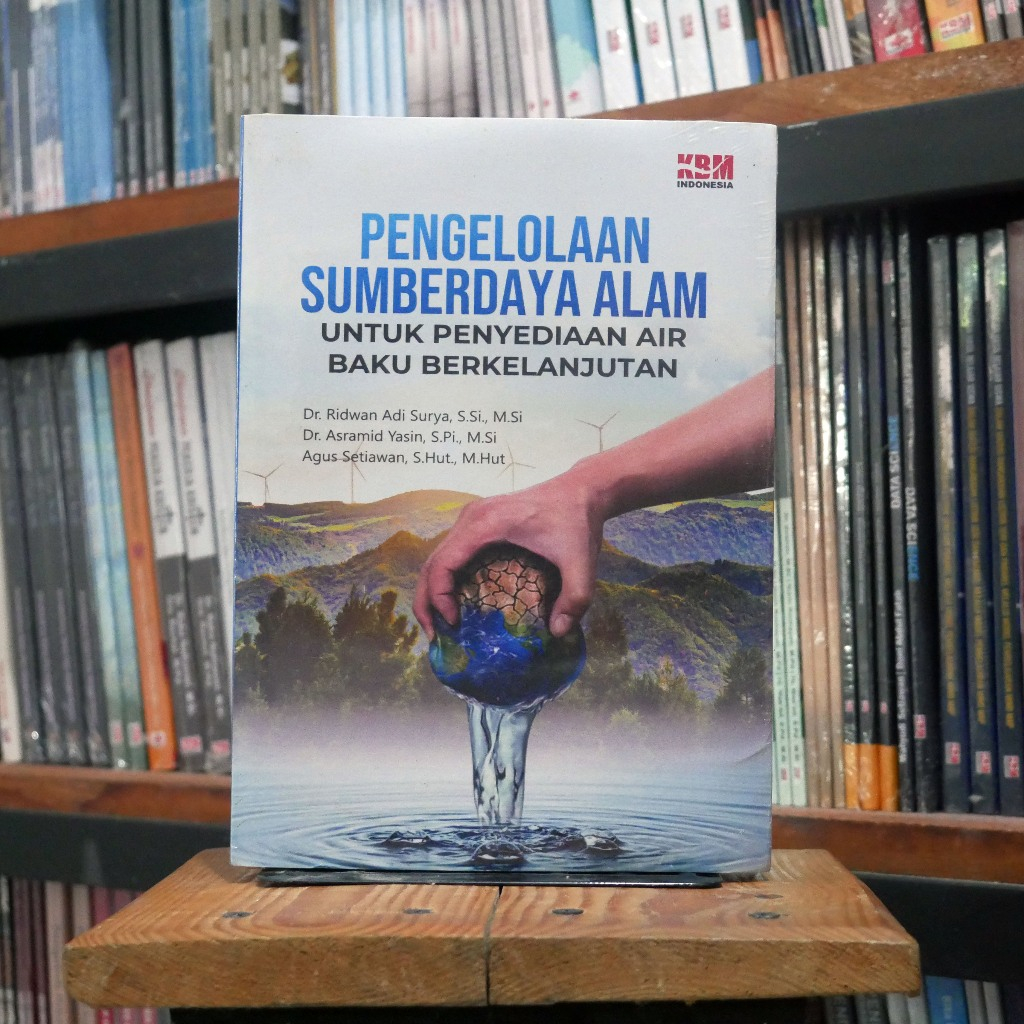 Jual Buku Pengelolaan Sumberdaya alam untuk penyediaan air baku berkelanjutan 282 by Dr. Ridwan ...