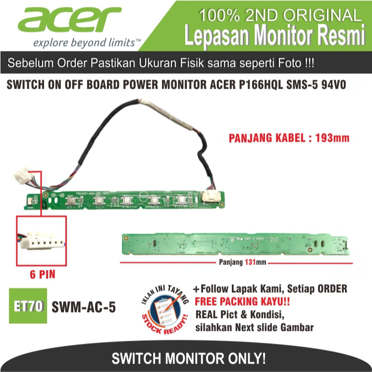 Jual ET70 SWM-AC-5 SWITCH ON OFF BOARD POWER MONITOR ACER P166HQL SMS-5 94V0 | Shopee Indonesia