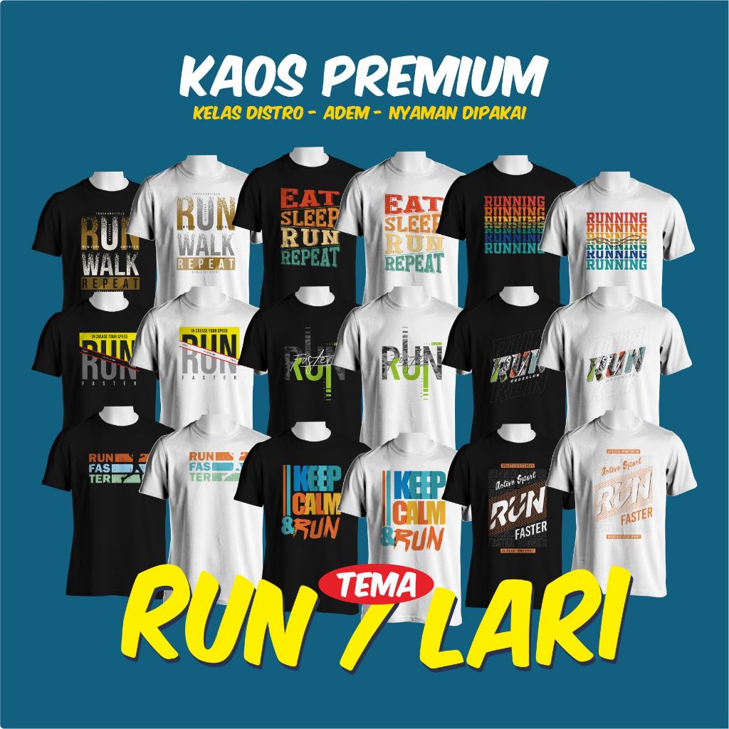 Jual KAOS TEMA LARI_RUN - BAHAN PREMIUM KUALITAS DISTRO_adem dan enak ...