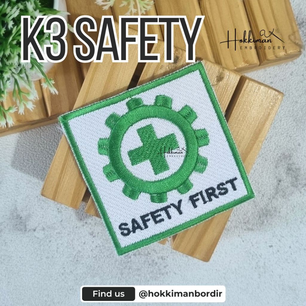 Jual Hokkiman Bordir K3 Safety First Badge Bordir Ready | Shopee Indonesia