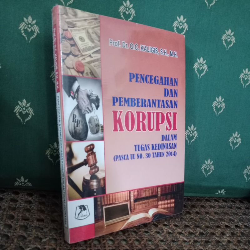 Jual PENCEGAHAN DAN PEMBERANTASAN KORUPSI - PROF DR OC KALIGIS SH MH ...