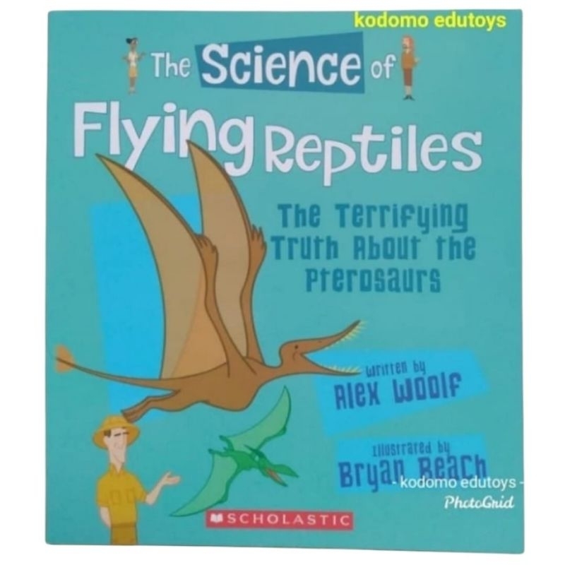 Jual The Science of Flying Reptiles : The Terrifying Truth About the ...