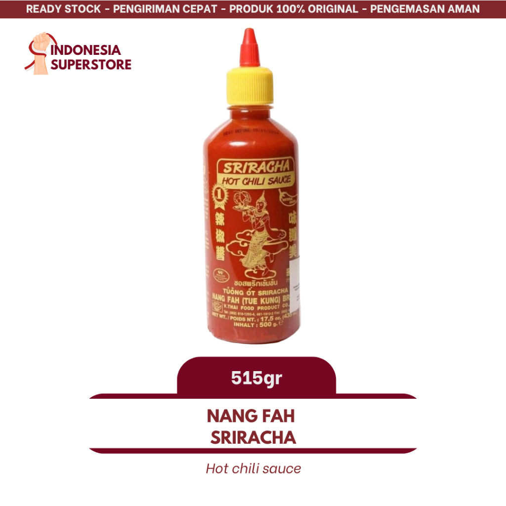 Jual Sri Racha Sriracha Hot Chili Sauce Saus Sambal 515gr Nang Fah Saos Thailand Thai Sauce ...