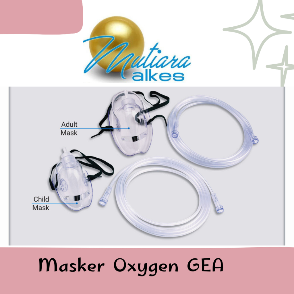 Jual (MUTIARA ALKES) MASKER OKSIGEN GEA Dewasa Anak Bayi - Oxygen Mask ...