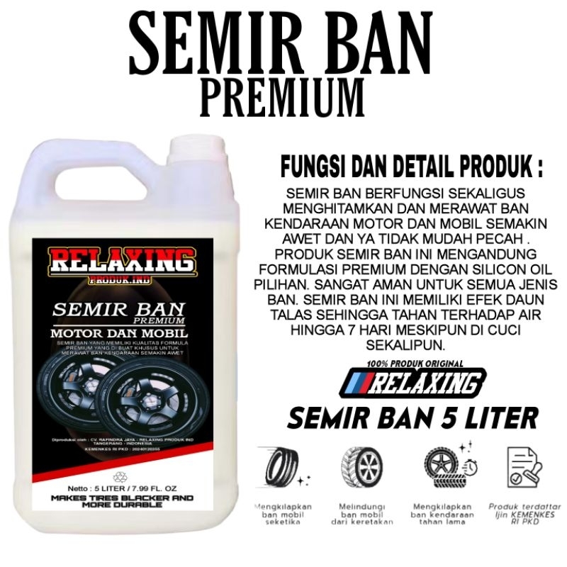 Jual SEMIR BAN MOTOR DAN MOBIL PREMIUM ISI 5 LITER | Shopee Indonesia