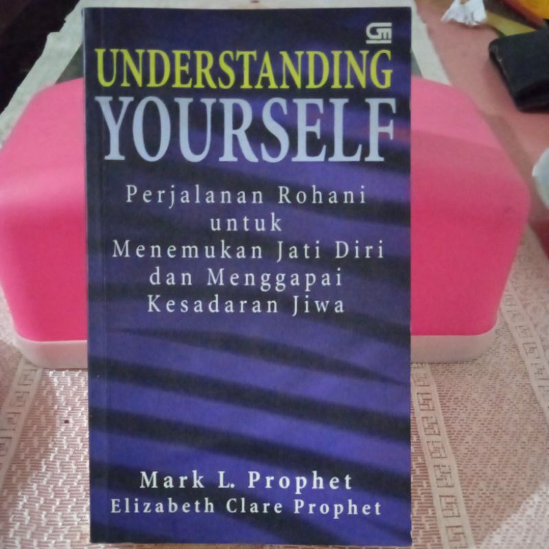 Jual Understanding Yourself by Mark L. Prophet, E | Shopee Indonesia