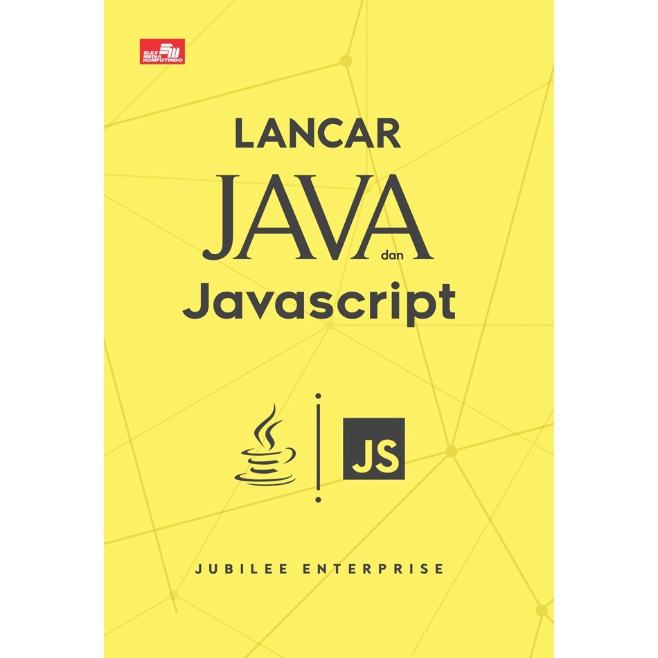 Jual KODE E76A Lancar Java Dan Javascript Jubilee Enterprise | Shopee ...