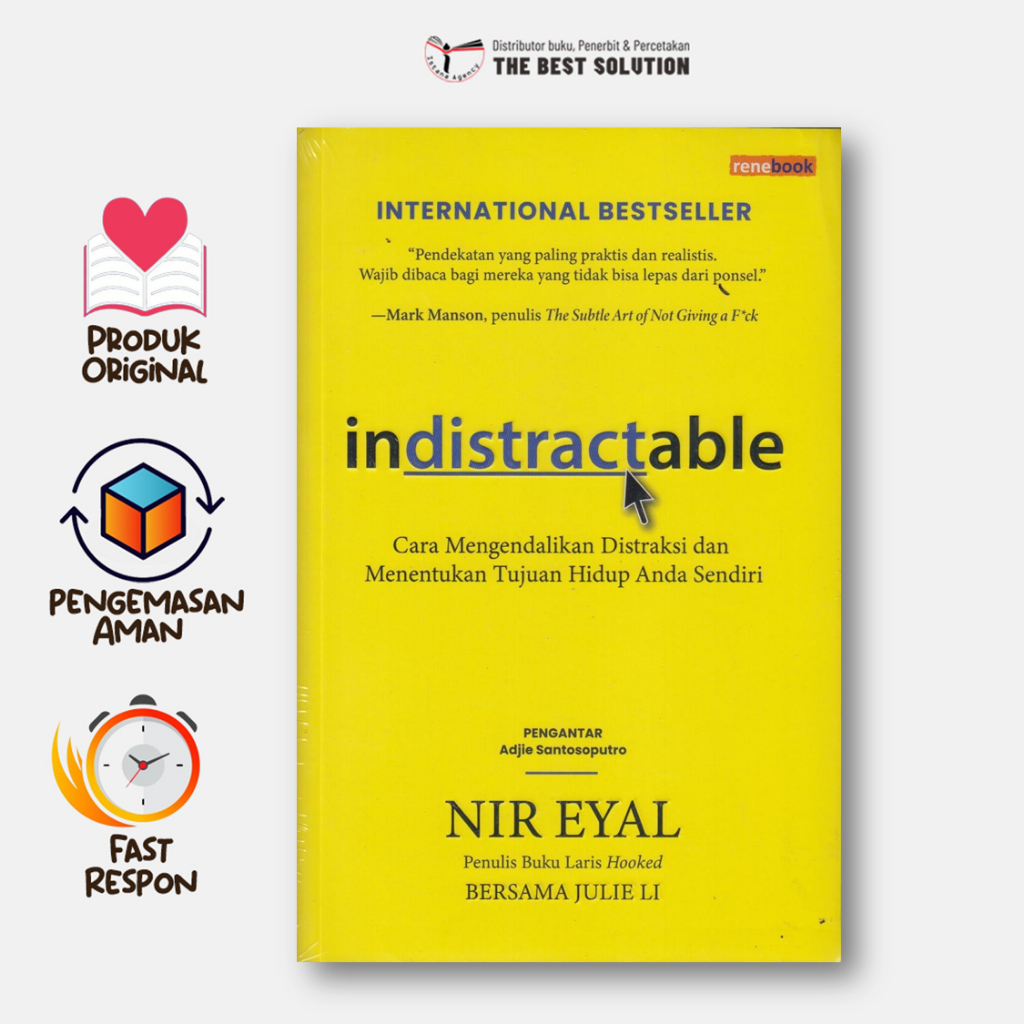 Jual Indistractable Cara Mengendalikan Distraksi Dan Menentukan Tujuan ...