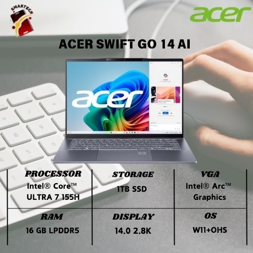 Jual LAPTOP ACER SWIFT GO 14 AI SFG14 ULTRA 7 155H 16GB 1TB W11+OHS 14. ...