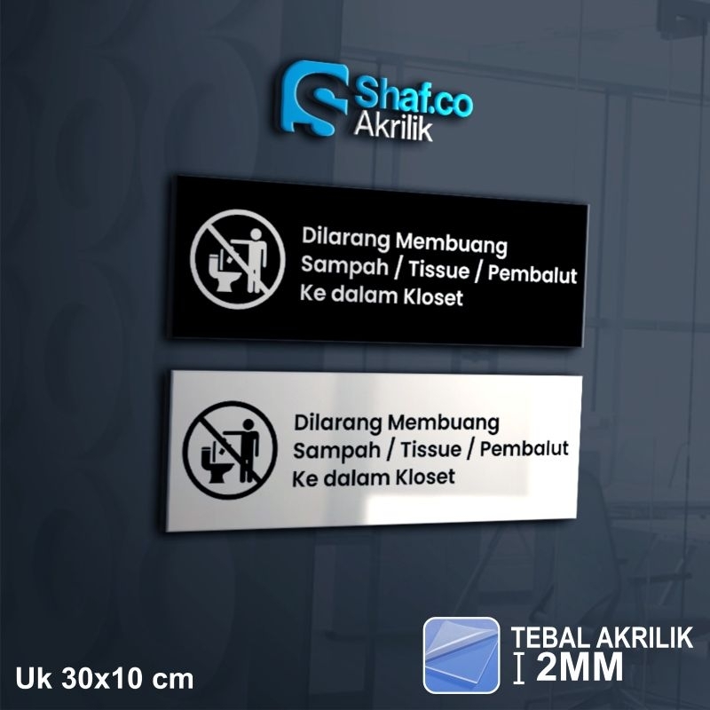 Jual AKRILIK SIGN BOARD DILARANG MEMBUANG SAMPAH // TISSUE KEDALAM ...