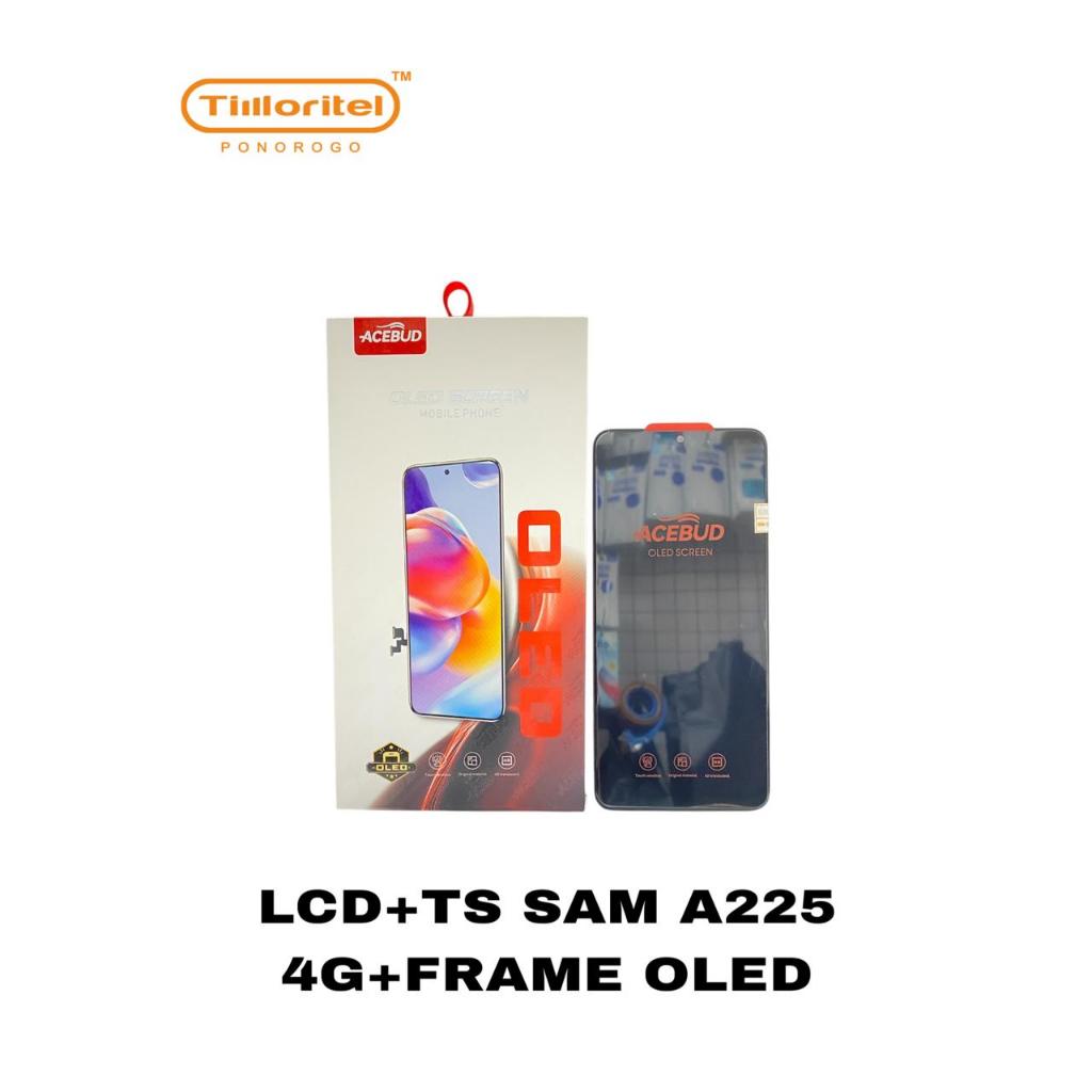 Jual LCD+TS SAMSUNG A225 4G (GALAXY A22 4G) +FRAME BLACK OLED ACEBUD ...