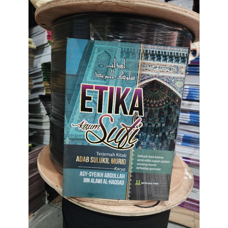Jual Etika Kaum Sufi Terjemah Kitab Adab Sulukil Murid Karya Syeikh Abdullah bin Alawi Al-Haddad ...