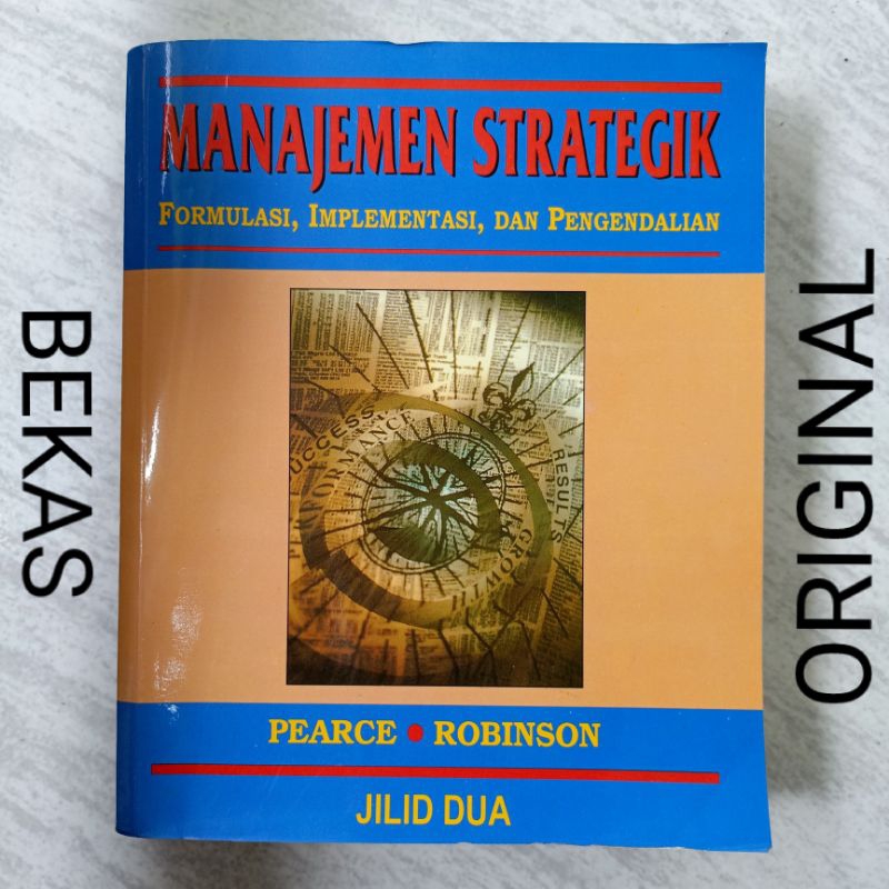 Jual Buku Manajemen Strategik Strategic Strategi Jilid Dua 2 II - Formulasi Implementasi ...