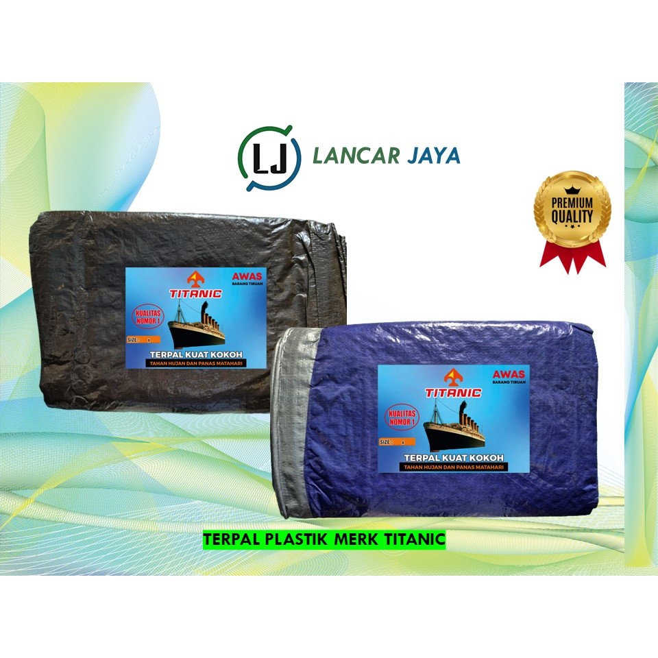Jual TERPAL PLASTIK 6x8 MERK TITANIC TERPAL SUPER TEBAL DI KELASNYA ...