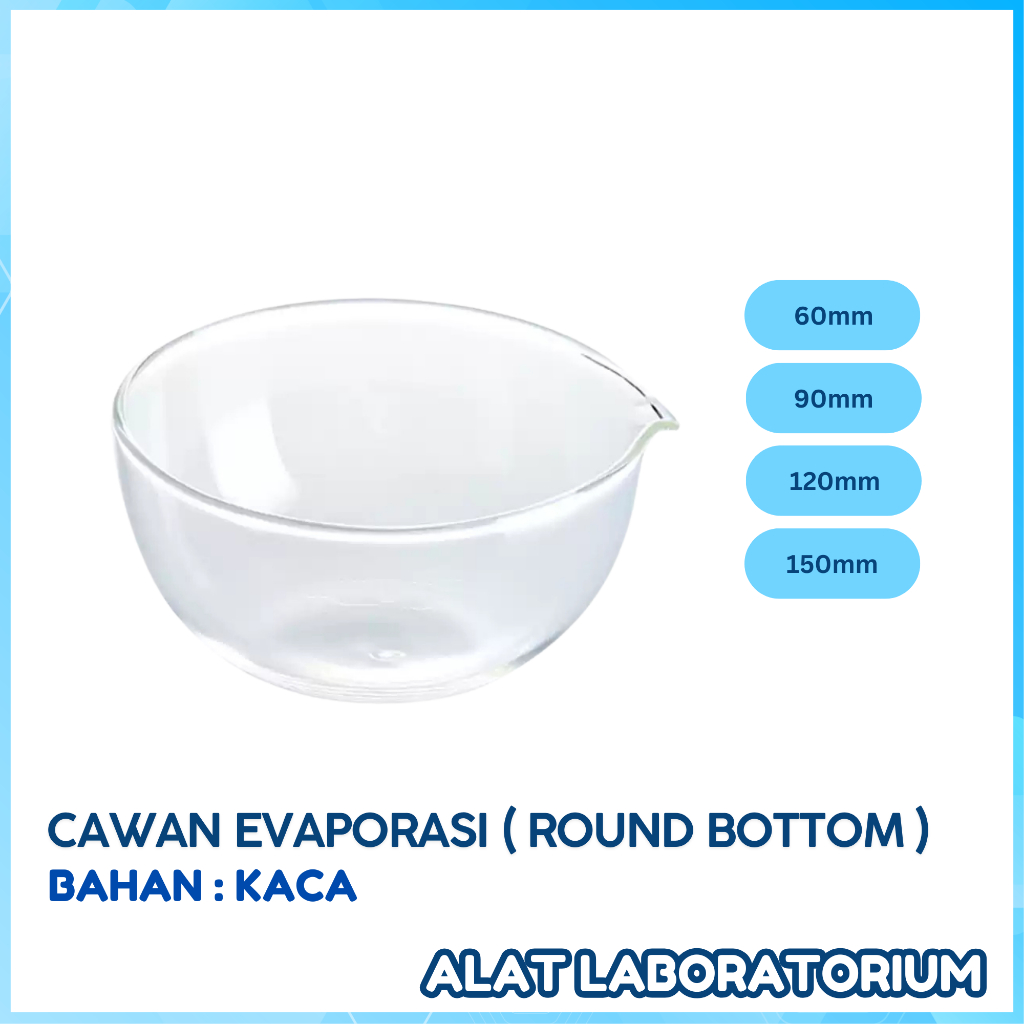Jual CAWAN EVAPORASI KACA / GLASS EVAPORATING DISH ( ROUND BOTTOM ...
