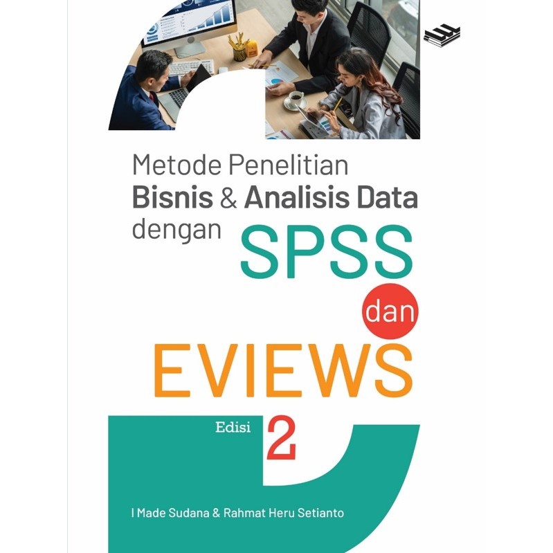 Jual METODE PENELITIAN BISNIS & ANALISIS DATA DG SPSS-EVIEWS ED.2 | Shopee Indonesia