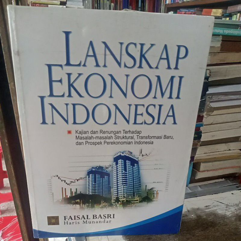 Jual buku lanskap ekonomi Indonesia kajian dan renungan terhadap masalah-masalah struktural ...