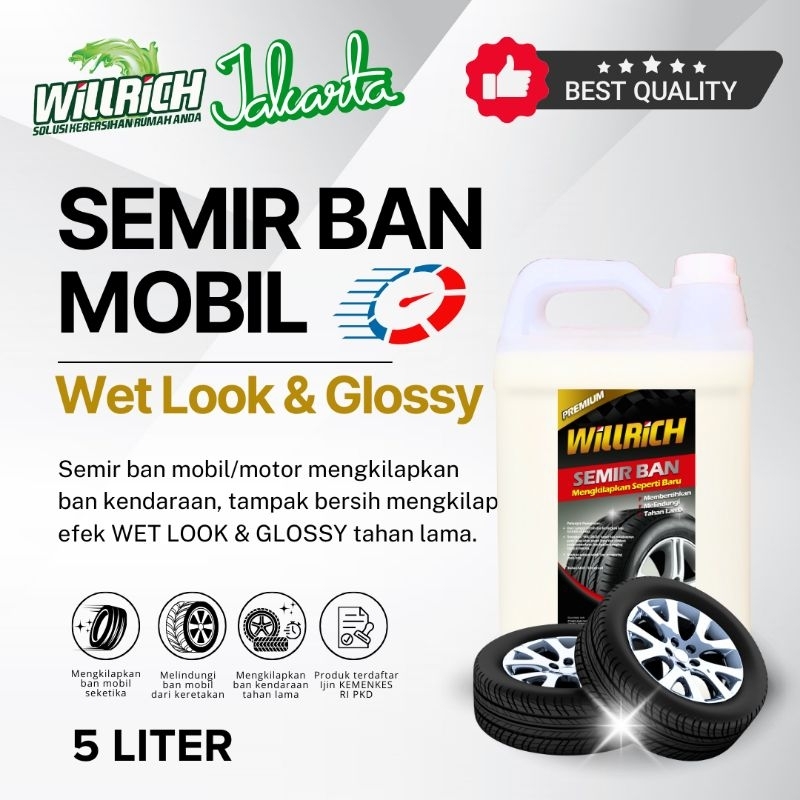 Jual Semir Ban 5 Liter Pengkilap Ban Dashboard Mobil Motor Willrich ...