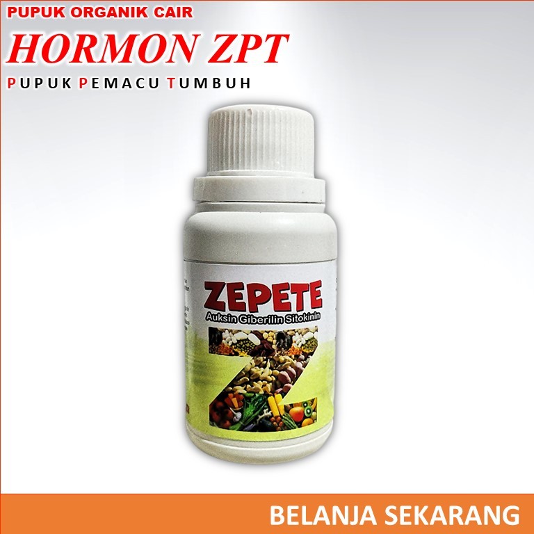 Jual ZEPETE ZPT Organik Terbaik - Hormon Perangsang Pertumbuhan Tanaman, Percepatan Akar, Daun ...