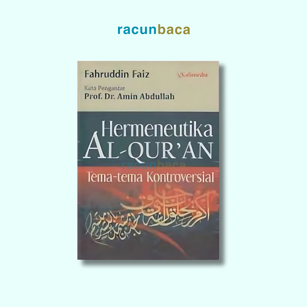 Jual Hermeneutika Al-Qur'an; Tema-tema Kontroversial - Fahruddin Faiz ...