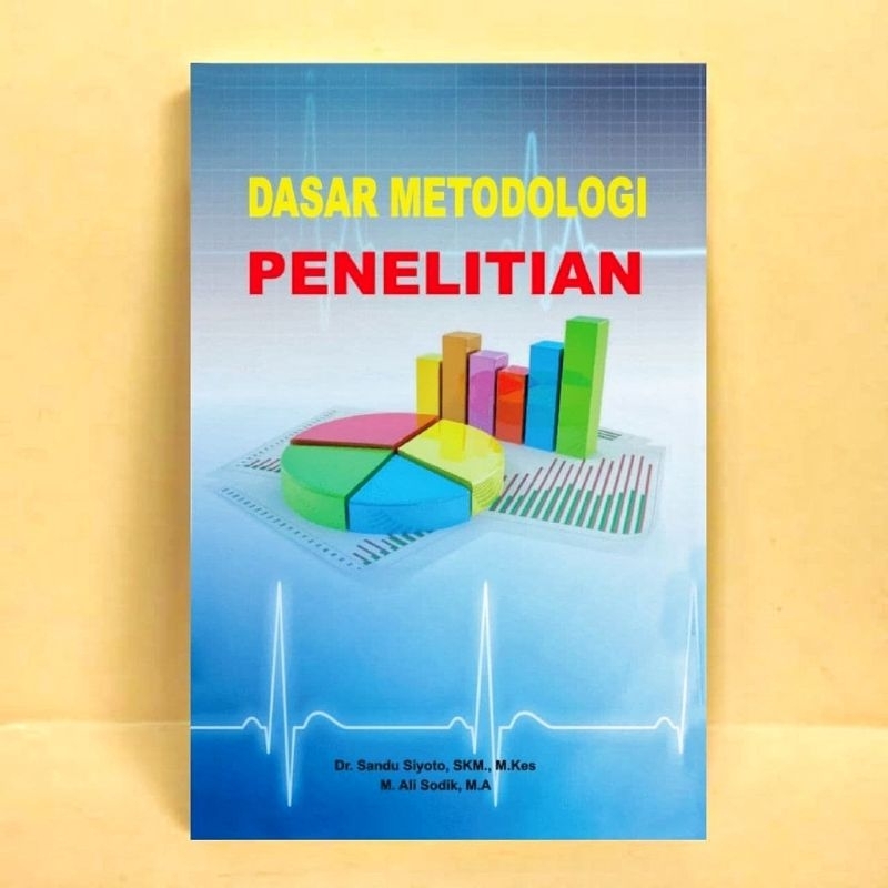 Jual Dasar Metodologi Penelitian - Dr. Sandu Siyoto | Shopee Indonesia