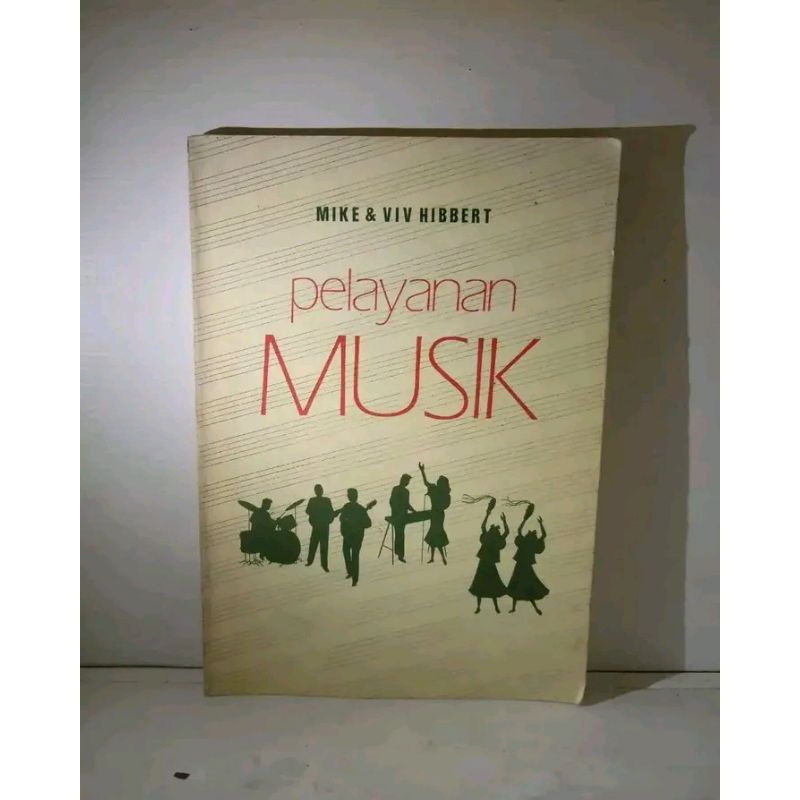 Jual BUKU PELAYANAN MUSIK | Mike & Viv Hibbert | Shopee Indonesia