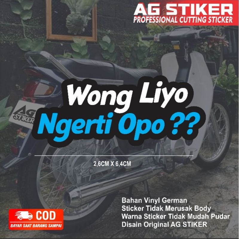 Jual STIKER WONG LIYO NGERTI OPO ?? STIKER MOTOR STICKER MURAH STICKER ...