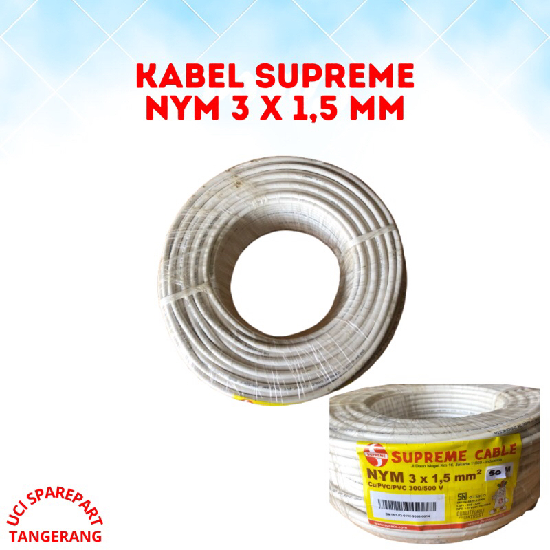 Jual KABEL SUPREME NYM 3x1,5 mm (HARGA PER-METER) | Shopee Indonesia